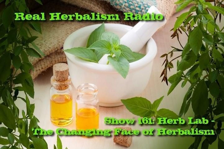 161.Herb Lab - The Changing Face of Herbalism | The Practical Herbalist