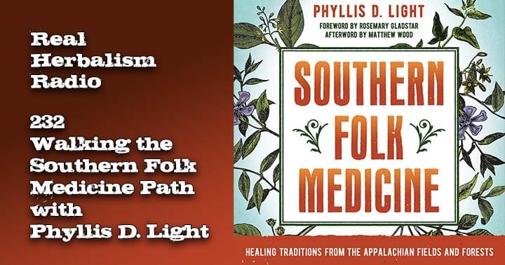 232.Walking the Southern Folk Medicine Path with Phyllis D. Light | The ...